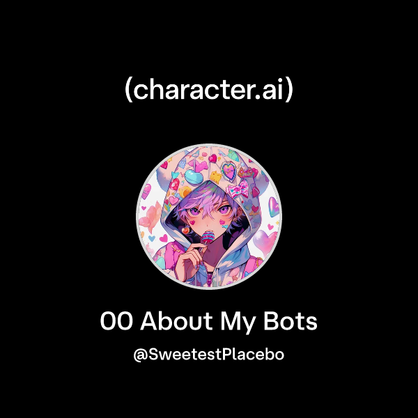 Chat with 00 About My Bots | character.ai | AI Chat, Reimagined–Your ...