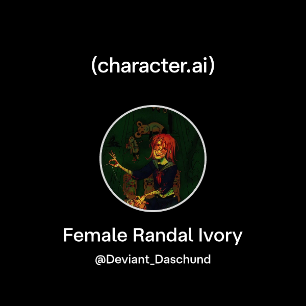 Chat with Female Randal Ivory | character.ai | Personalized AI for ...