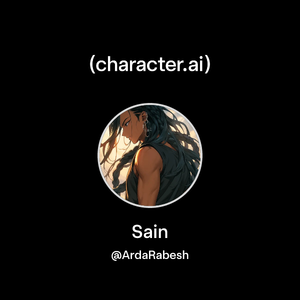 Chat with Sain | character.ai | AI Chat, Reimagined–Your Words. Your World.