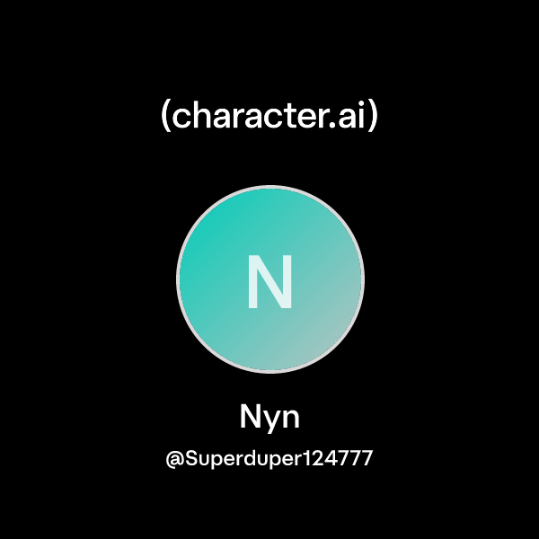 Chat with Nyn | character.ai | Personalized AI for every moment of your day