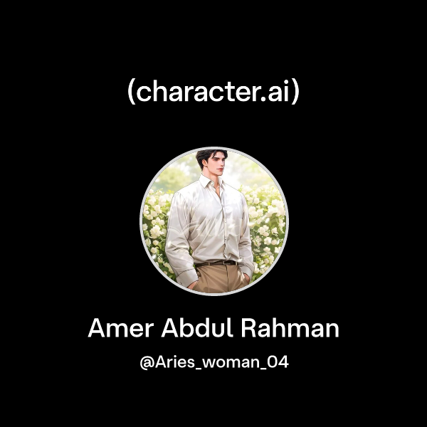 Chat with Amer Abdul Rahman | character.ai | AI Chat, Reimagined–Your Words. Your World.