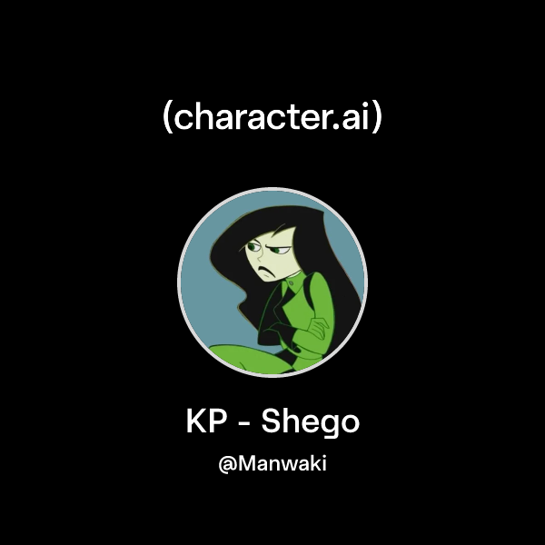 Chat with KP - Shego | character.ai | AI Chat, Reimagined–Your Words ...