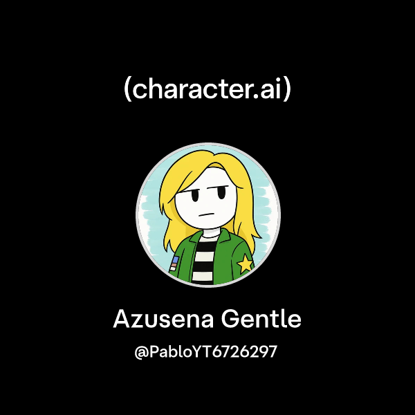 Chat with Azusena Gentle | character.ai | Personalized AI for every ...