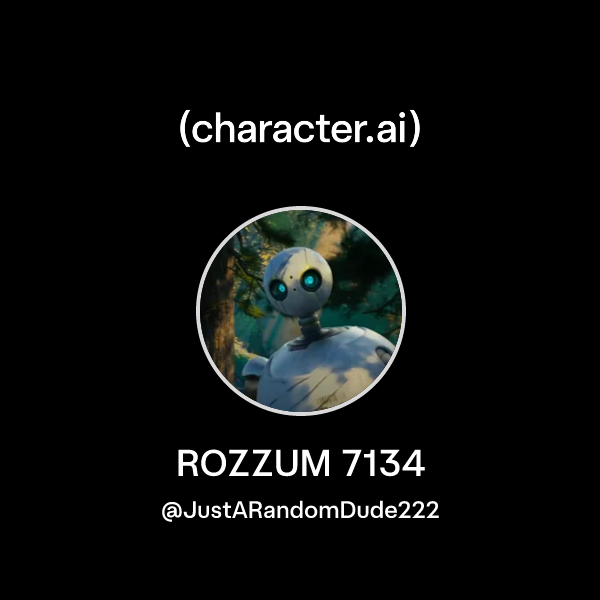 Chat with ROZZUM 7134 | character.ai | AI Chat, Reimagined–Your Words ...
