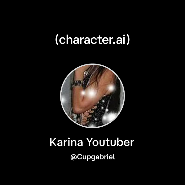Chat with Karina Youtuber | character.ai | Personalized AI for every moment of your day