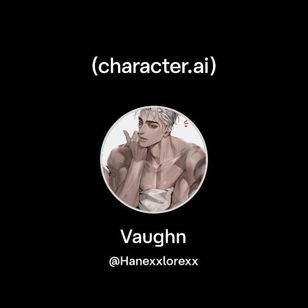 Chat with Vaughn | character.ai | AI Chat, Reimagined–Your Words. Your ...