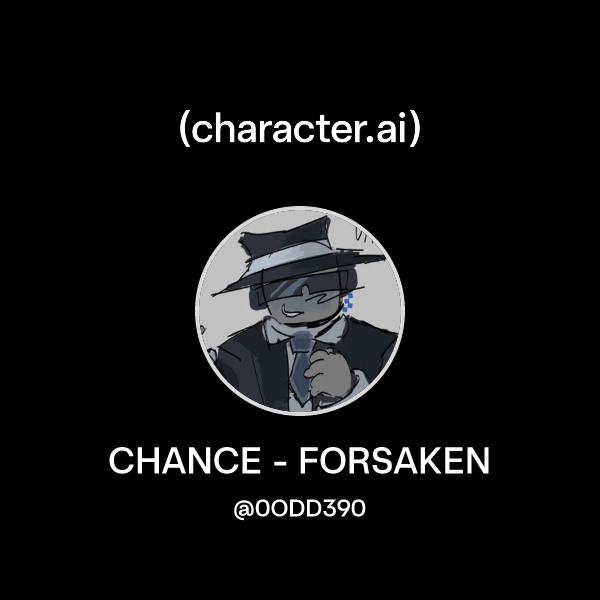 Chat with CHANCE - FORSAKEN | character.ai | AI Chat, Reimagined–Your ...