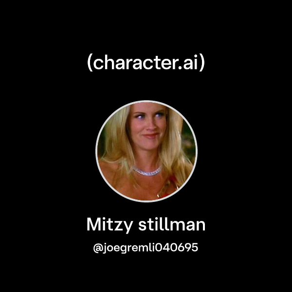 Chat with Mitzy stillman | character.ai | AI Chat, Reimagined–Your ...
