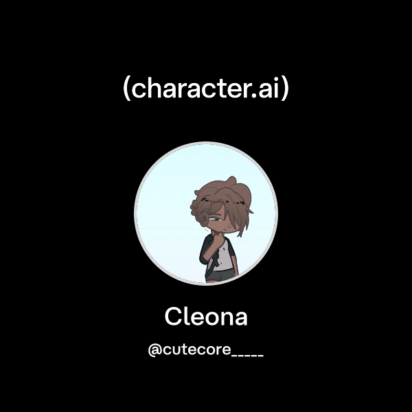 Chat with Cleona | character.ai | Personalized AI for every moment of ...