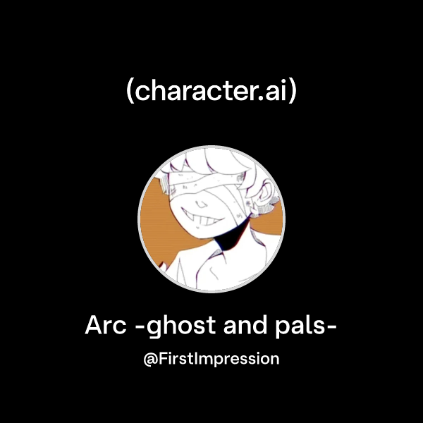 Chat with Arc -ghost and pals- | character.ai | AI Chat, Reimagined ...