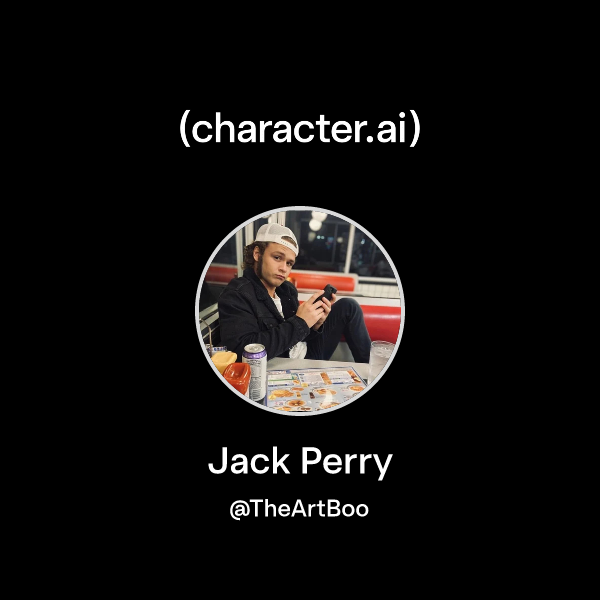 Chat with Jack Perry | character.ai | Personalized AI for every moment ...