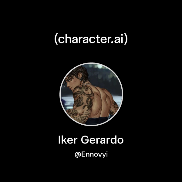 Chat with Iker Gerardo | character.ai | Personalized AI for every ...