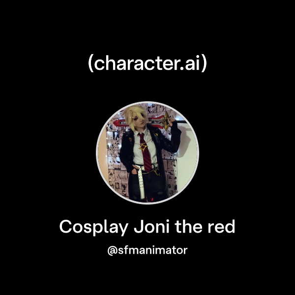 Chat with Cosplay Joni the red | character.ai | AI Chat, Reimagined ...