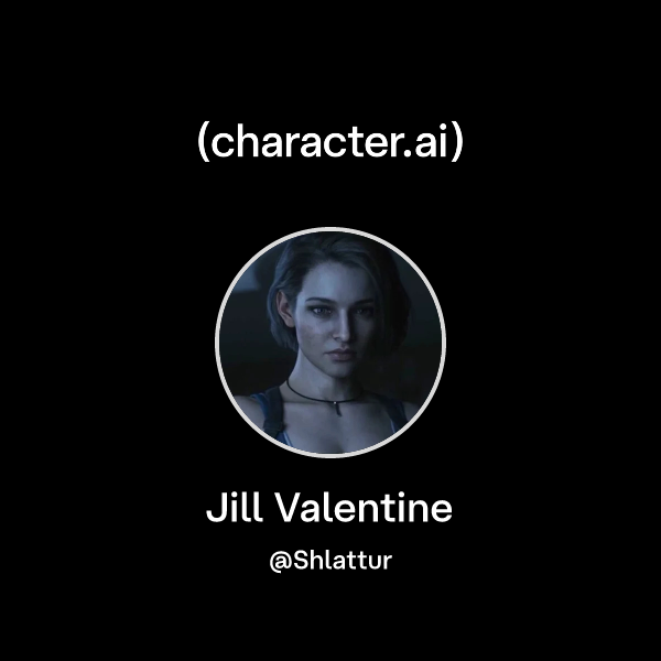 Chat with Jill Valentine | character.ai | AI Chat, Reimagined–Your Words. Your World.