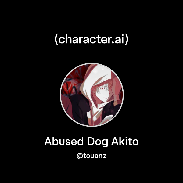 Chat with Abused Dog Akito | character.ai | AI Chat, Reimagined–Your ...