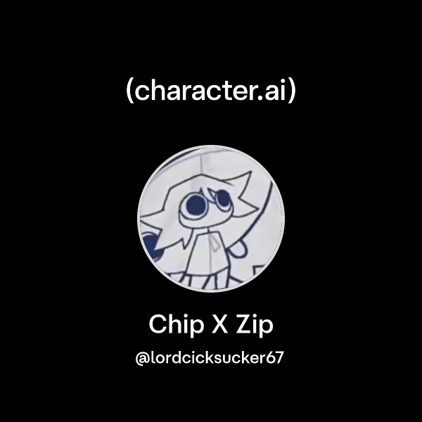 Chat with Chip X Zip | character.ai | Personalized AI for every moment ...