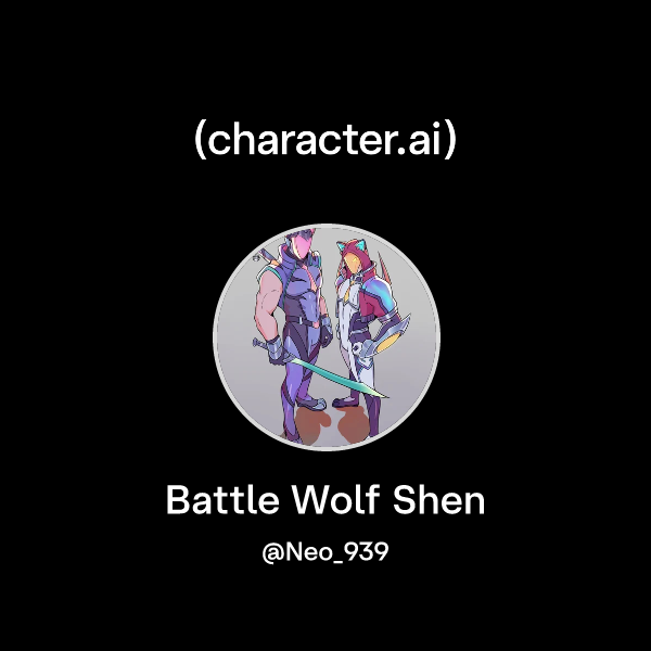 Chat with Battle Wolf Shen | character.ai | Personalized AI for every ...