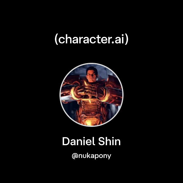 Chat with Daniel Shin | character.ai | AI Chat, Reimagined–Your Words ...
