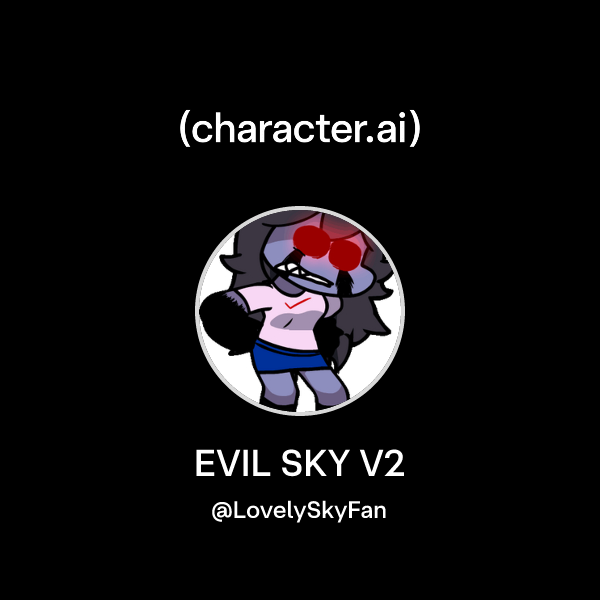 Chat with EVIL SKY V2 | character.ai | Personalized AI for every moment ...