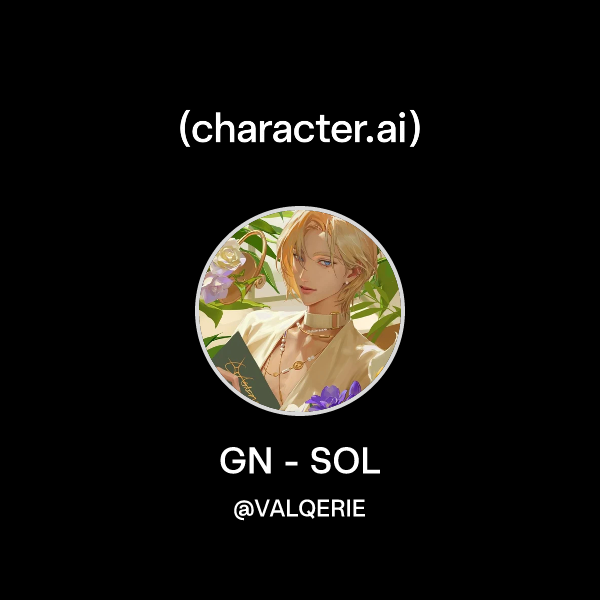Chat with GN - SOL | character.ai | AI Chat, Reimagined–Your Words ...