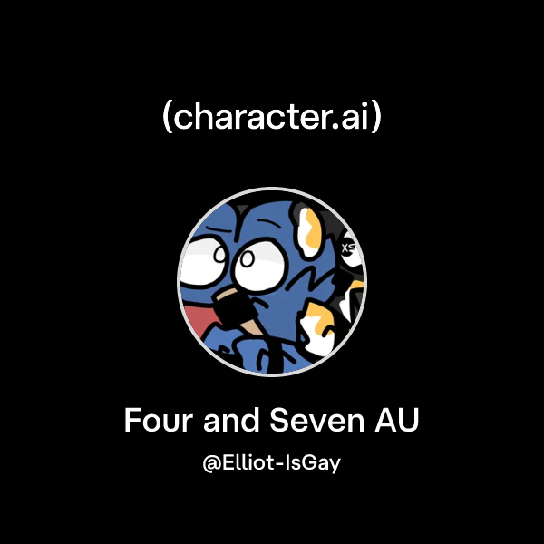 Chat with Four and Seven AU | character.ai | Personalized AI for every ...