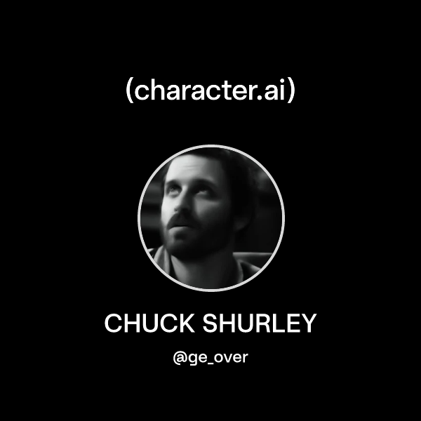 Chat with CHUCK SHURLEY | character.ai | AI Chat, Reimagined–Your Words ...