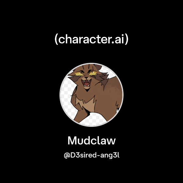 Chat with Mudclaw | character.ai | AI Chat, Reimagined–Your Words. Your ...