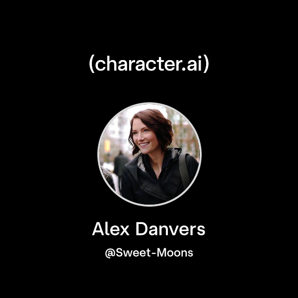 Chat with Alex Danvers | character.ai | AI Chat, Reimagined–Your Words. Your World.