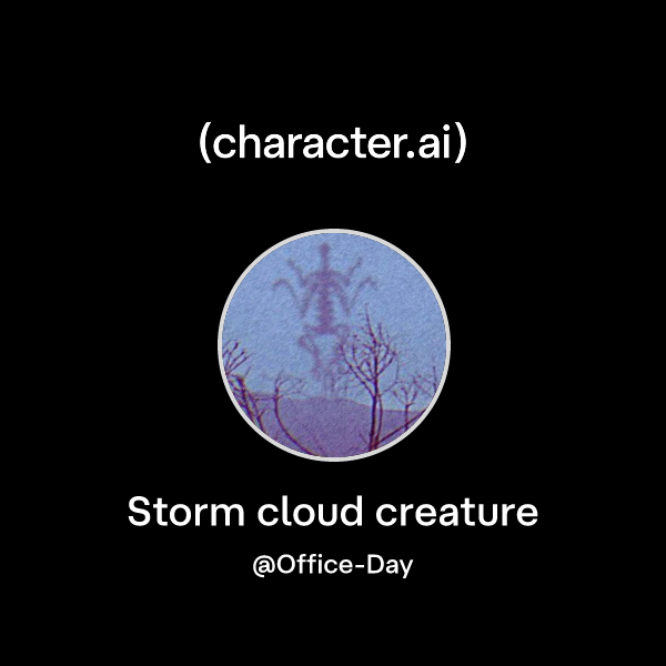 Chat with Storm cloud creature | character.ai | Personalized AI for ...