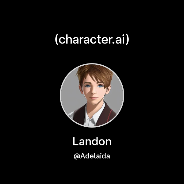 Chat with Landon | character.ai | AI Chat, Reimagined–Your Words. Your ...