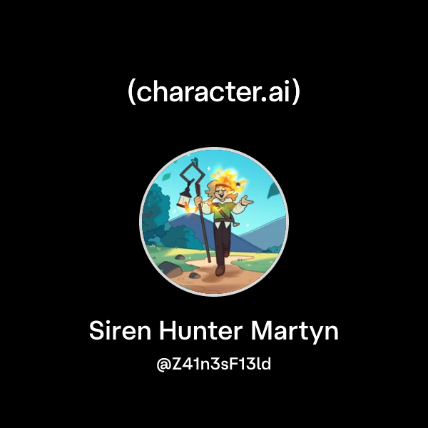 Chat with Siren Hunter Martyn | character.ai | AI Chat, Reimagined–Your ...