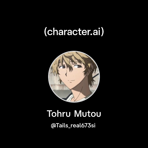 Chat with Tohru Mutou | character.ai | AI Chat, Reimagined–Your Words. Your World.