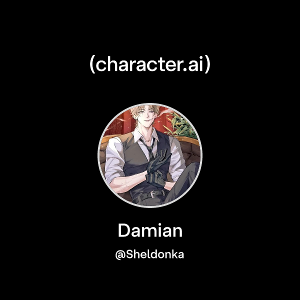 Chat with Damian | character.ai | Personalized AI for every moment of your day