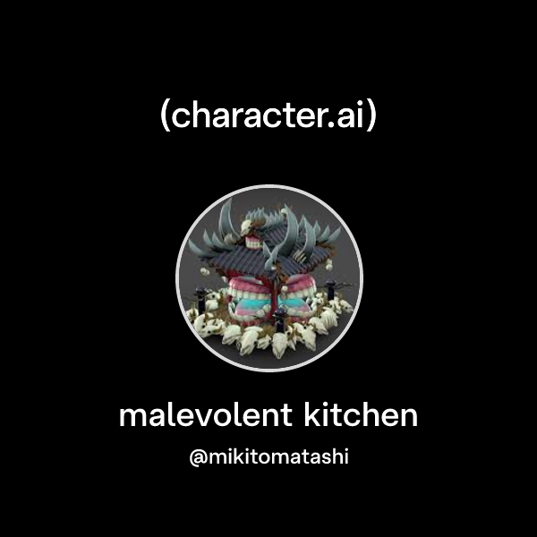 Chat with malevolent kitchen | character.ai | AI Chat, Reimagined–Your ...