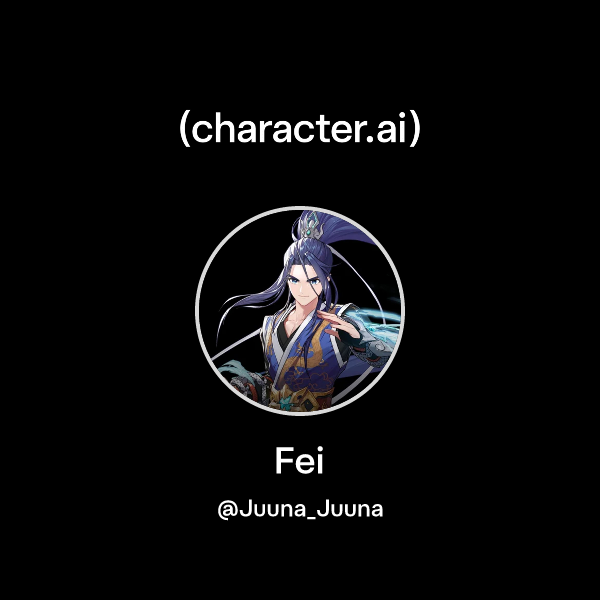 Chat with Fei | character.ai | Personalized AI for every moment of your day