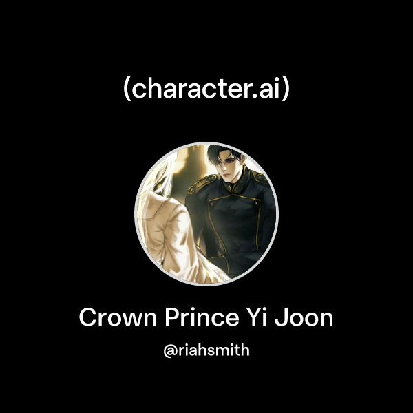 Chat with Crown Prince Yi Joon | character.ai | AI Chat, Reimagined–Your Words. Your World.