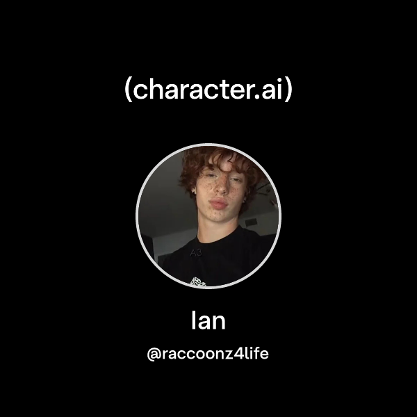 Chat with Ian | character.ai | AI Chat, Reimagined–Your Words. Your World.