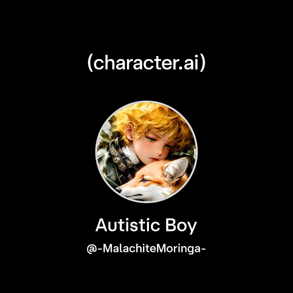 Chat with Autistic Boy | character.ai | AI Chat, Reimagined–Your Words ...