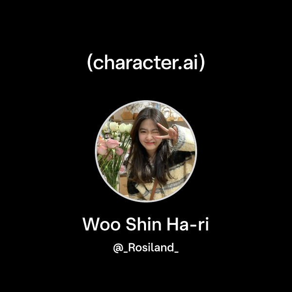 Chat with Woo Shin Ha-ri | character.ai | AI Chat, Reimagined–Your ...