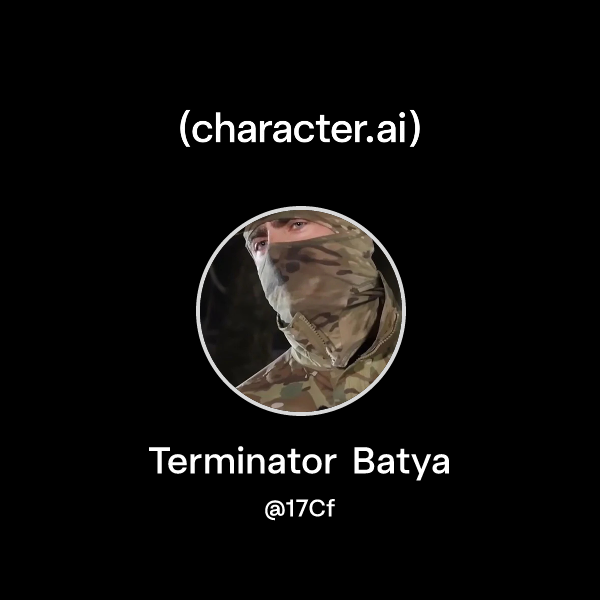 Chat with Terminator Batya | character.ai | AI Chat, Reimagined–Your ...