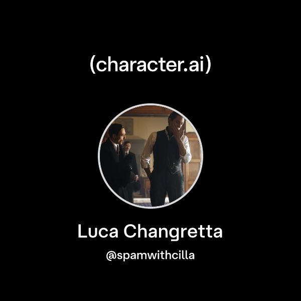 Chat with Luca Changretta | character.ai | AI Chat, Reimagined–Your ...