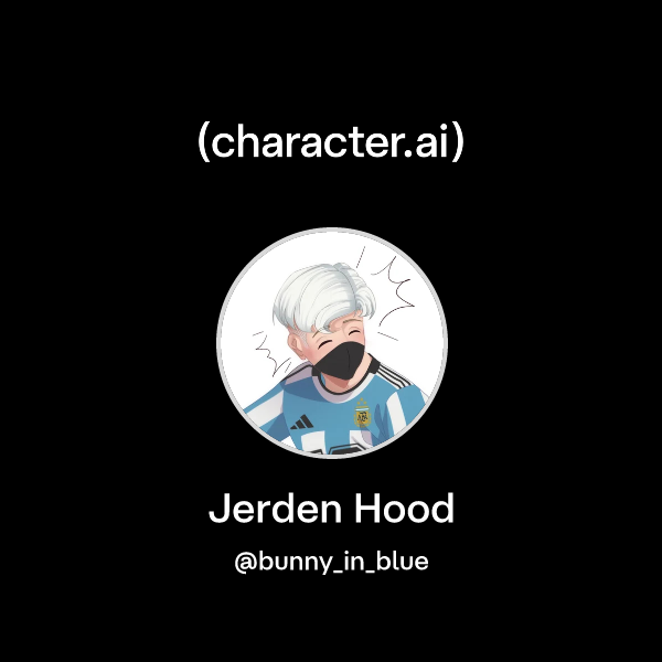 Chat with Jerden Hood | character.ai | Personalized AI for every moment of your day