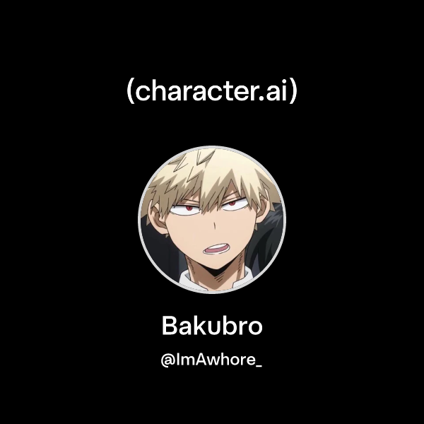 Chat with Bakubro | character.ai | AI Chat, Reimagined–Your Words. Your ...