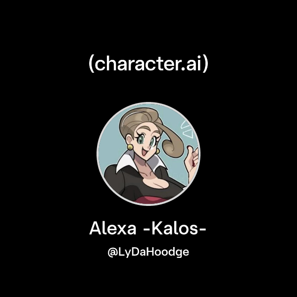 Chat with Alexa -Kalos- | character.ai | Personalized AI for every moment of your day