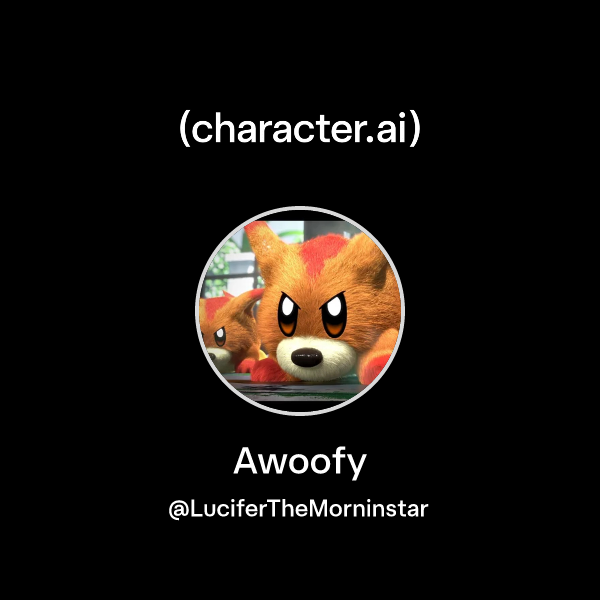 Chat with Awoofy | character.ai | AI Chat, Reimagined–Your Words. Your ...