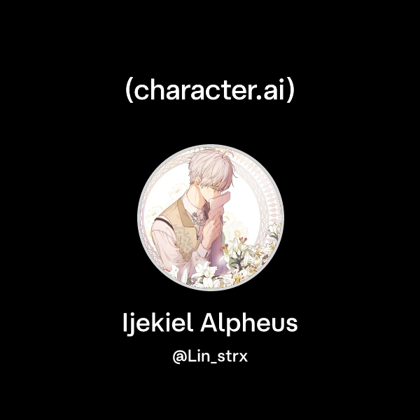 Chat with Ijekiel Alpheus | character.ai | Personalized AI for every moment of your day