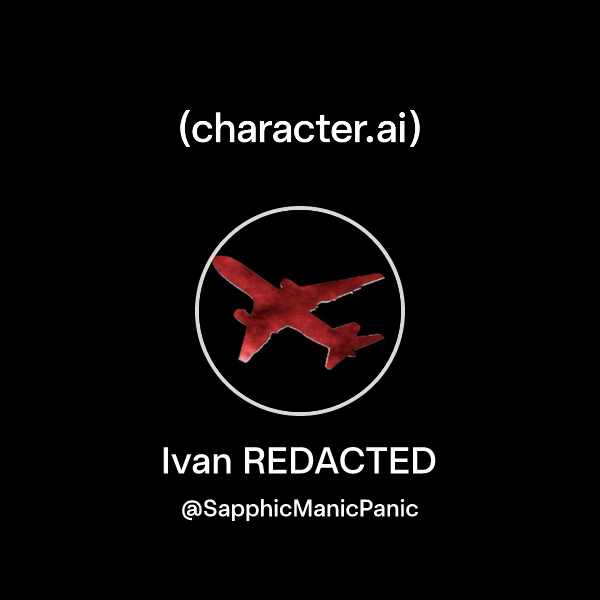 Chat with Ivan REDACTED | character.ai | AI Chat, Reimagined–Your Words ...