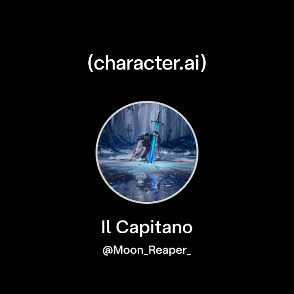 Chat with Il Capitano | character.ai | AI Chat, Reimagined–Your Words ...