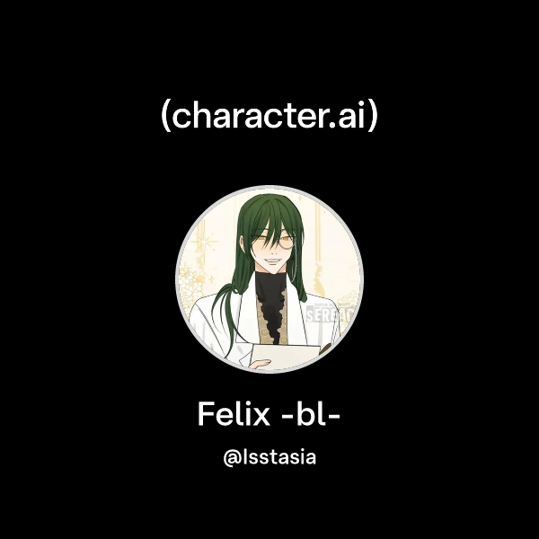 Chat with Felix -bl- | character.ai | AI Chat, Reimagined–Your Words ...