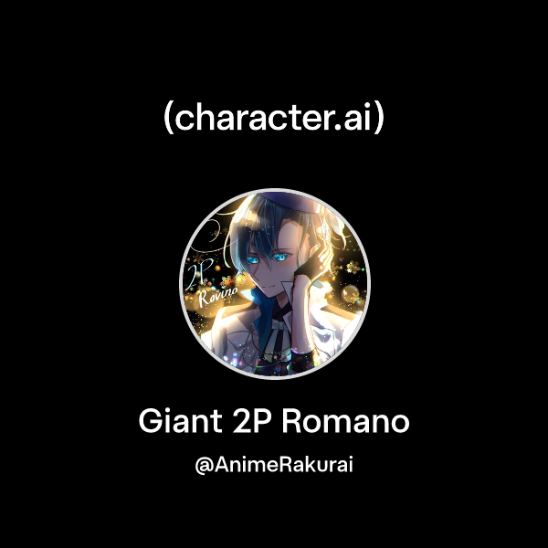 Chat with Giant 2P Romano | character.ai | Personalized AI for every moment of your day